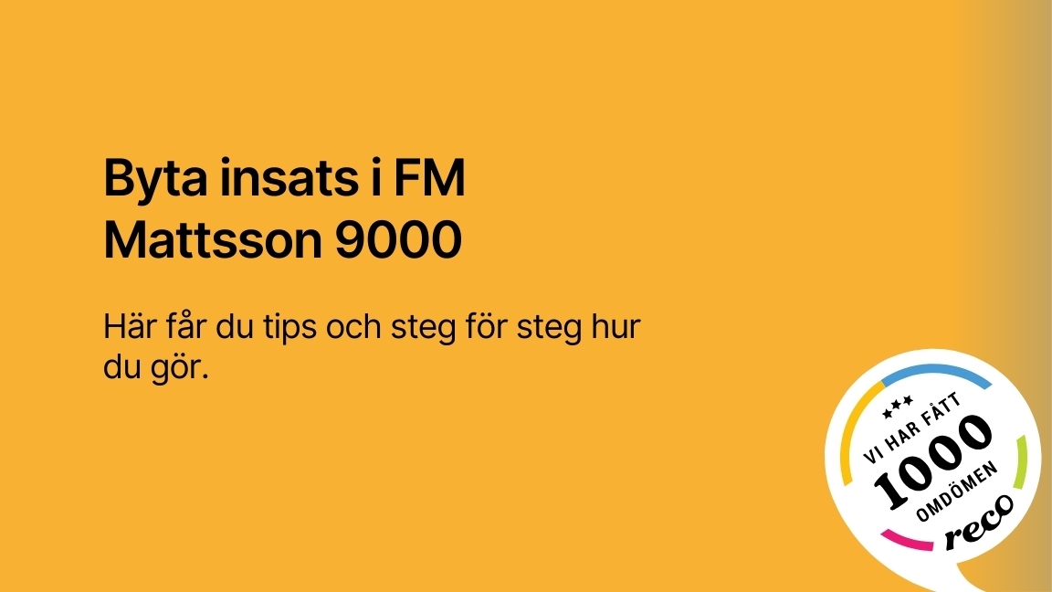 Byta insats FM Mattsson 9000 – Steg-för-steg guide